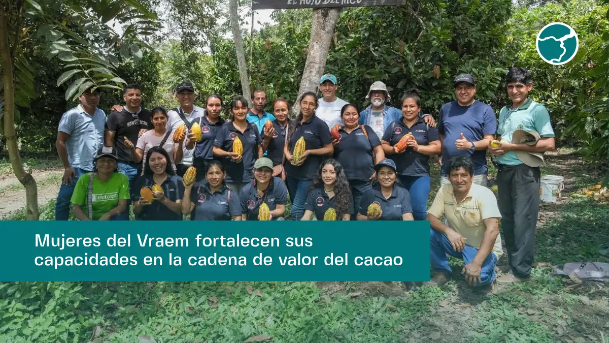 Mujeres del Vraem se capacitan en cadena de valor del cacao