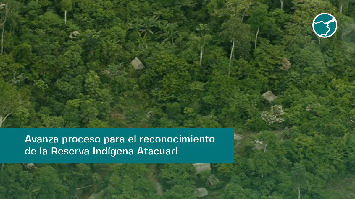 Avanza el reconocimiento de la Reserva Indígena Atacuari