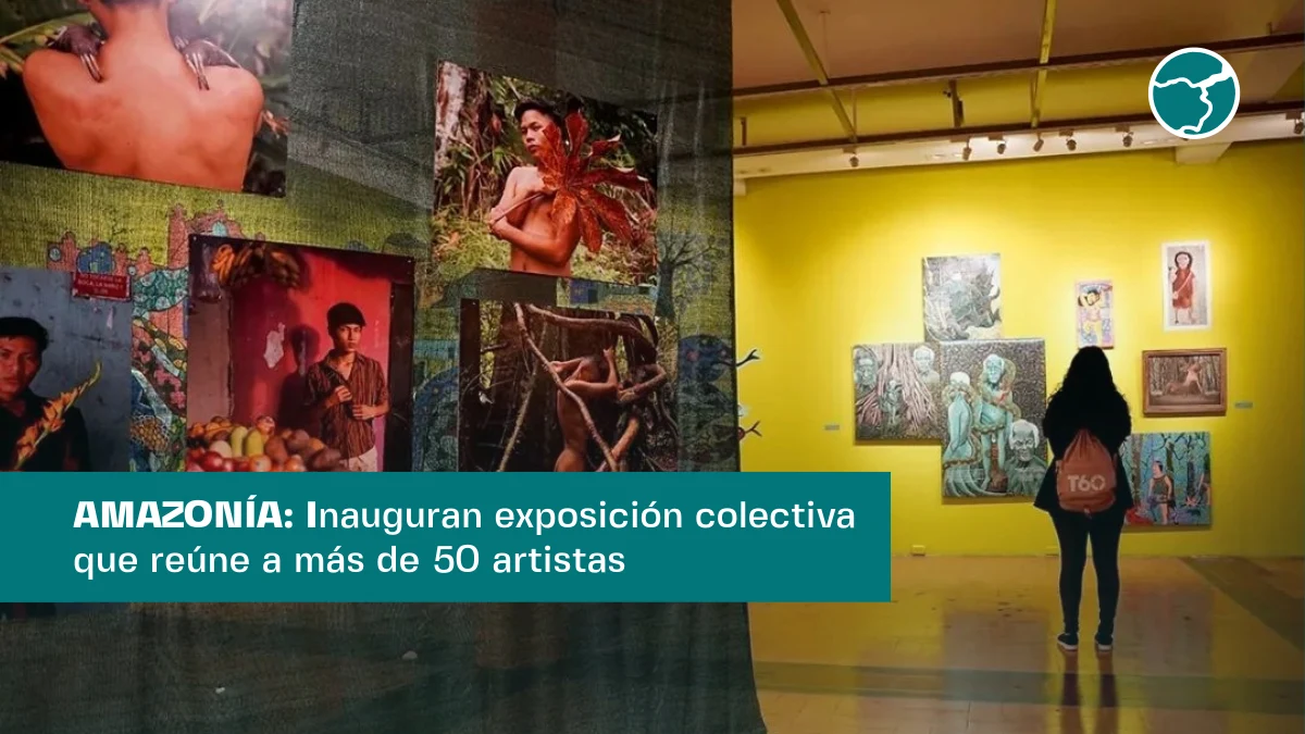 Inauguran exposición amazónica con más de 50 artistas