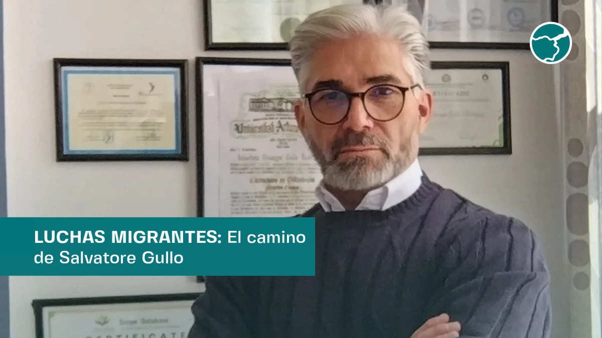 Luchas migrantes: El camino de Salvatore Gullo